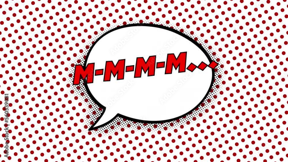 Speech balloon with text M-M-M-M... and halftone background, comic ...