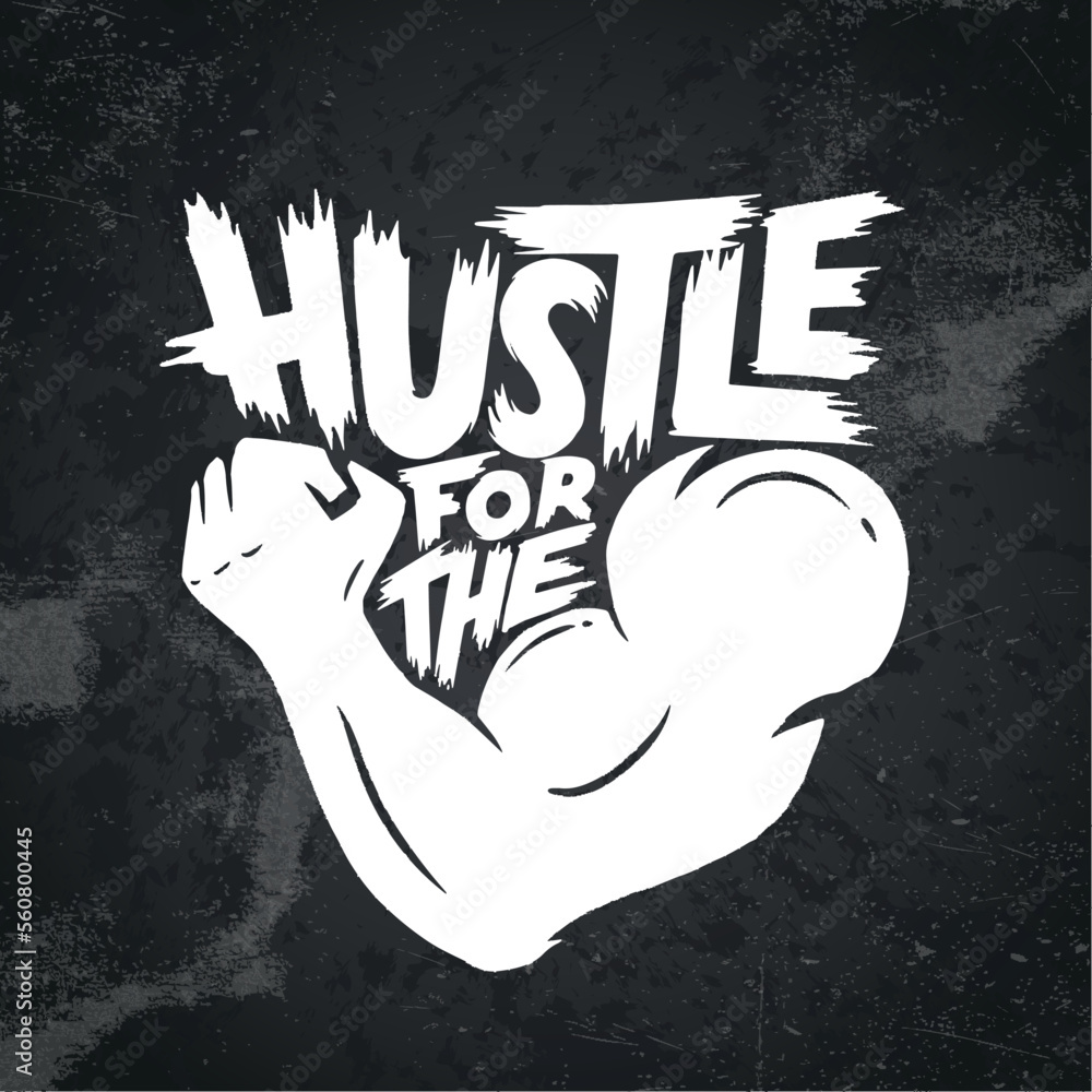 Hustle for the muscle, Gym motivation t-shirt print, logo, emblem ...