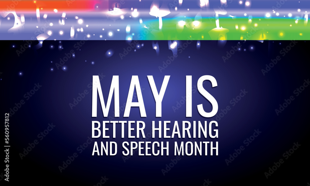 May is Better Hearing and Speech Month. Design suitable for greeting ...