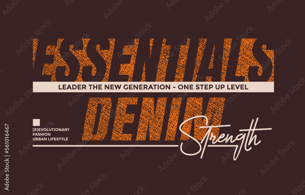 Essentials denim, vector illustration motivational quotes typography ...