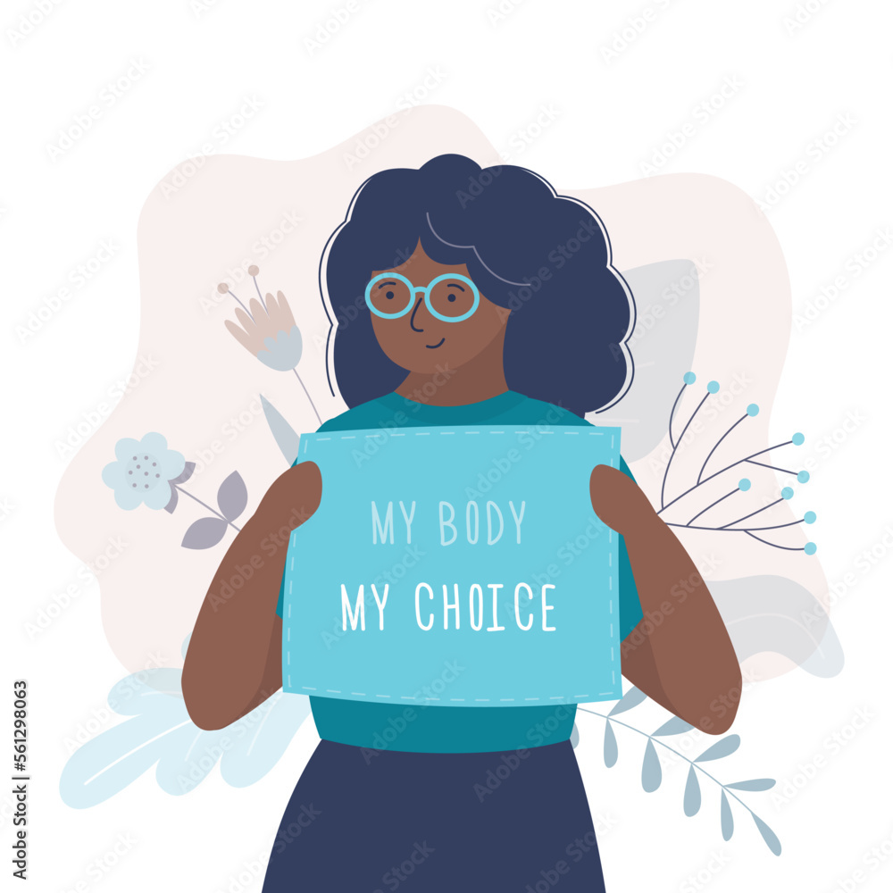 My body my choice - slogan or phrase. Girl holding blank banner. Womens ...