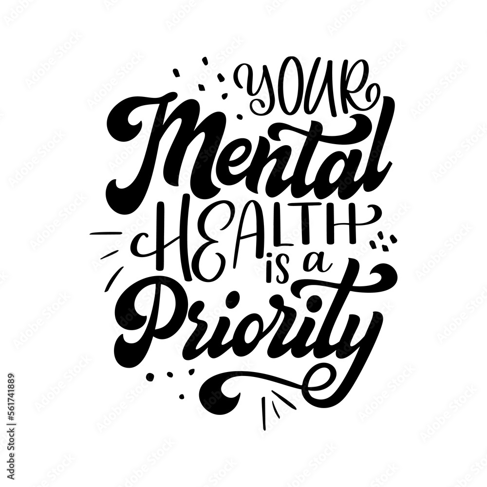 Mental health quote in hand drawn lettering style. Positive typography ...