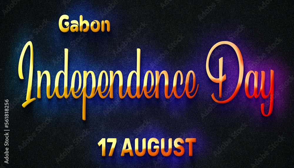 Happy Independence Day of Gabon, 17 August. World National Days Neon ...