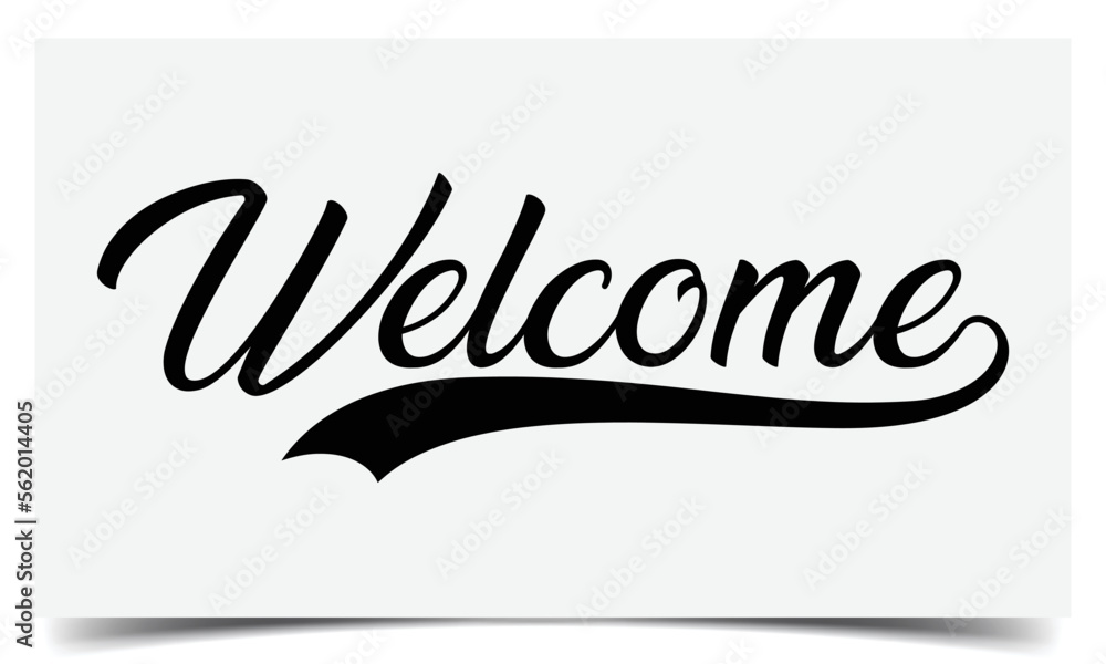 Welcome vector lettering sign. Welcome card, text or lettering. Welcome ...