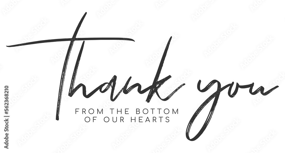 Thank you from the bottom of our hearts. thank you handwritten ...