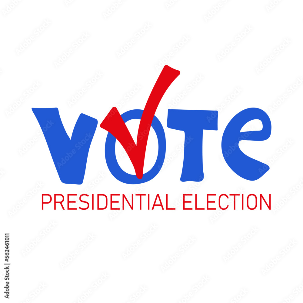 Vote word with checkmark symbol inside. Presidential Election of USA ...
