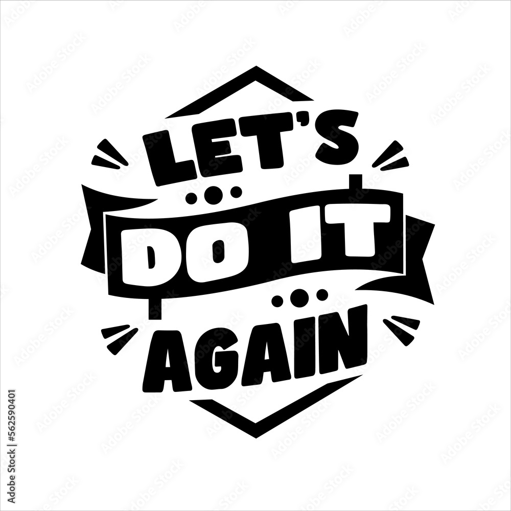 Lets Try Again Quotes