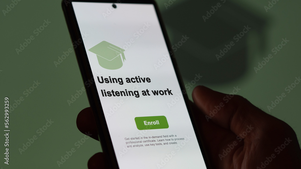 Using active listening at work program. A student enroll in courses to ...