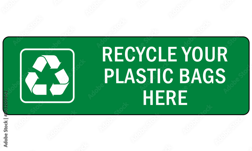 Recycle sign and label plastic recycling, recycle your plastic bags ...