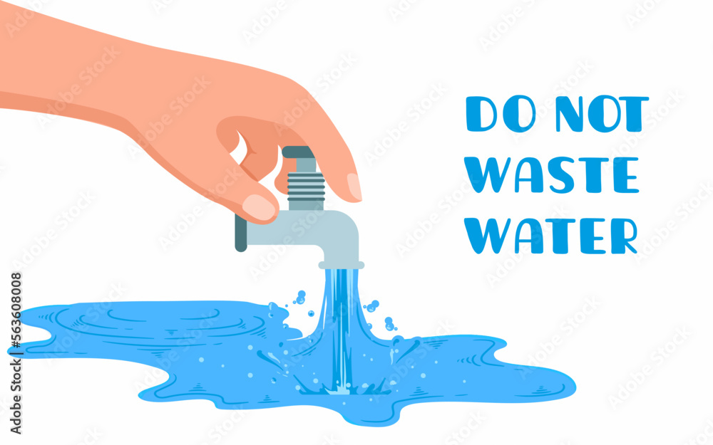 Do not waste water unnecessarily hand closes the tap for saving water ...