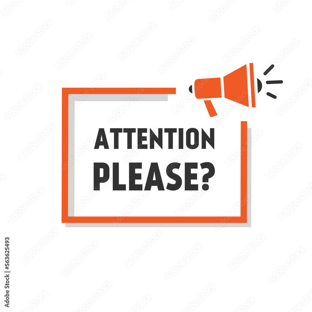 Attention please sign. Important message icon. Priority advice, paying ...
