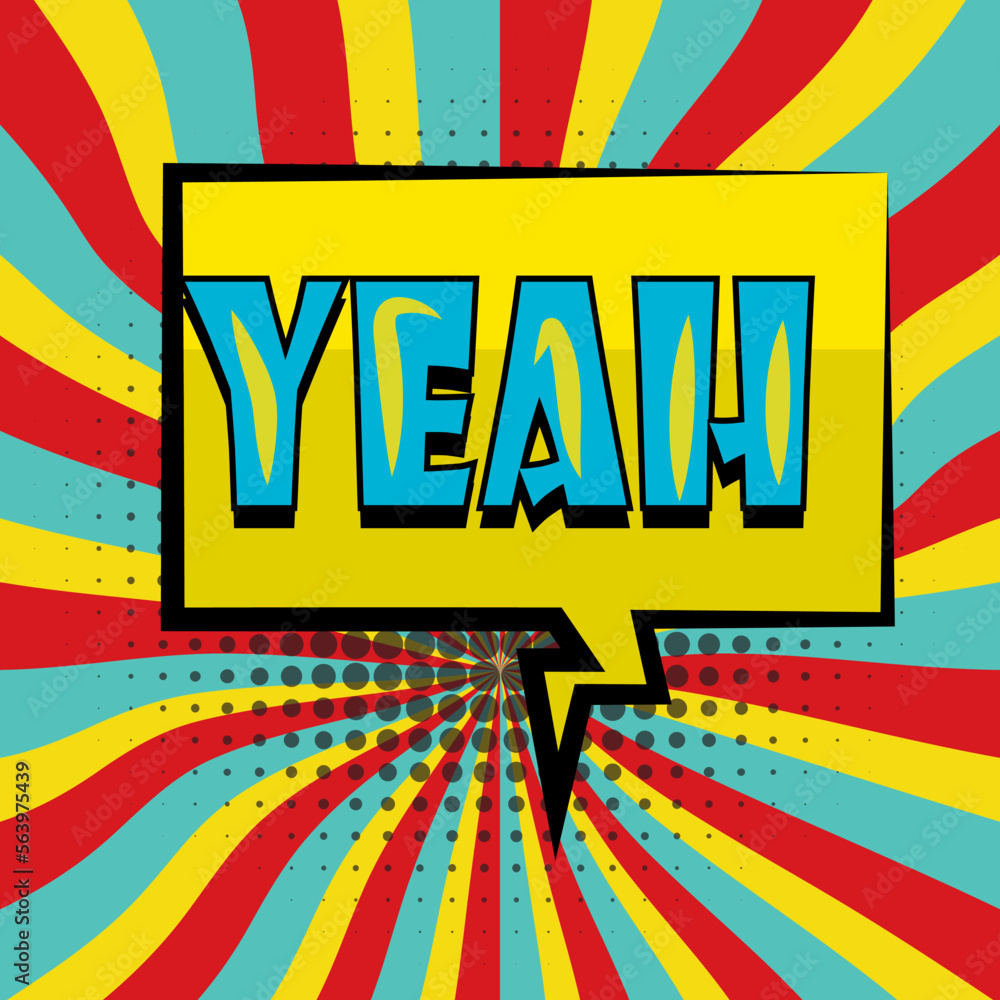 Yeah word pop art retro vector illustration. Isolated image on white ...