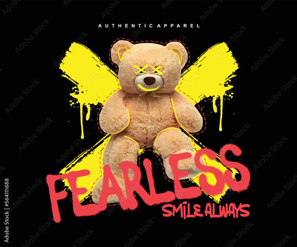 fearless slogan print design with teddy bear illustration in graffiti ...