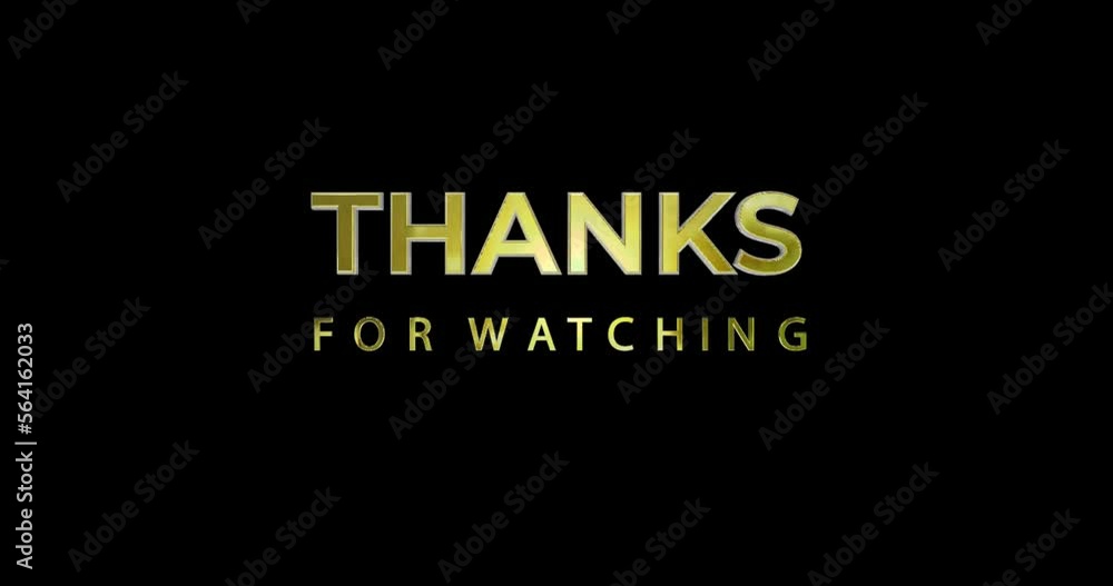 THANKS FOR WATCHING. Animation Gold Text Greetings Banner on the black ...