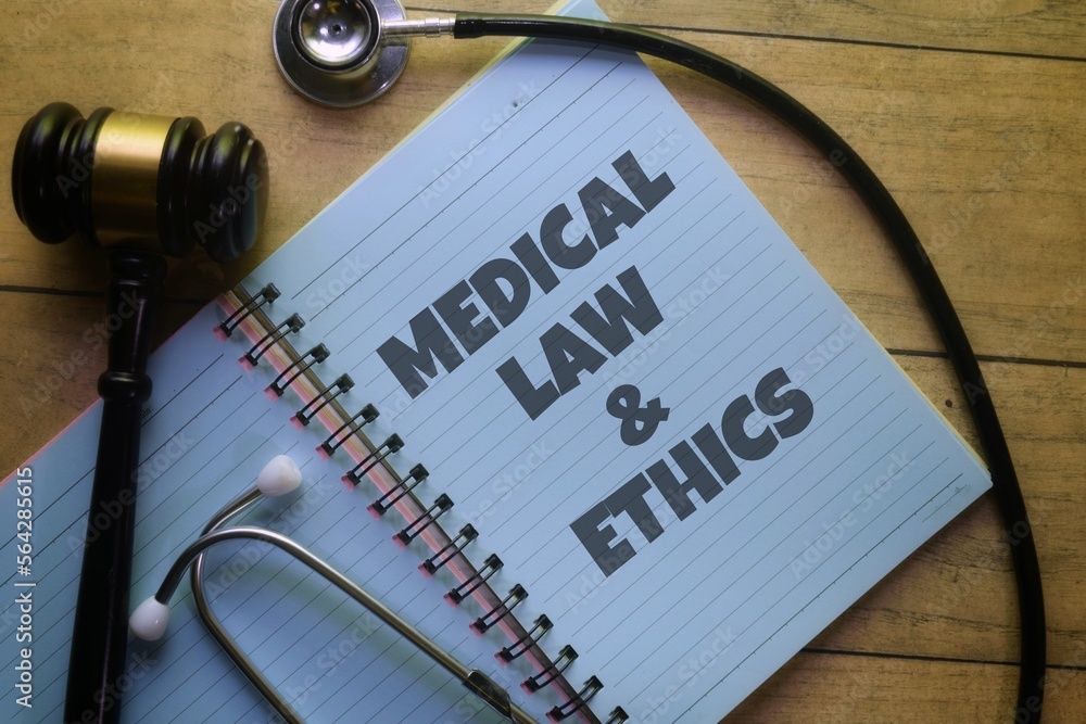 Medical Law And Ethics