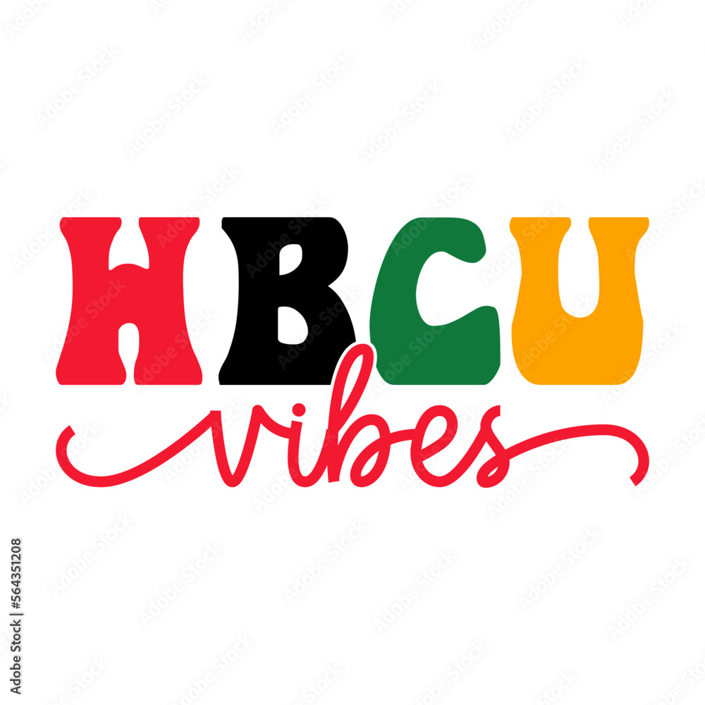 Vetor do Stock: HBCU Vibes | Black History Month Svg | African American ...