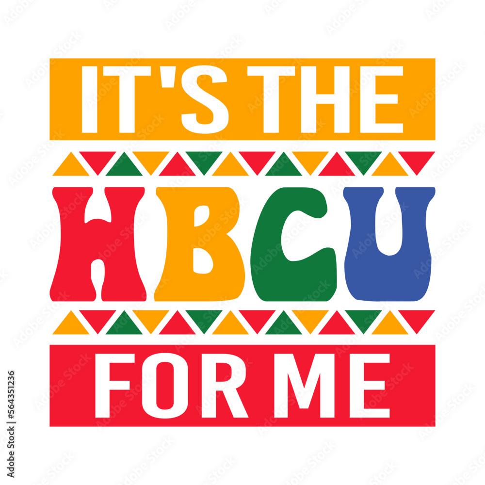 It's The HBCU For Me | Black History Month Svg | African American Svg ...