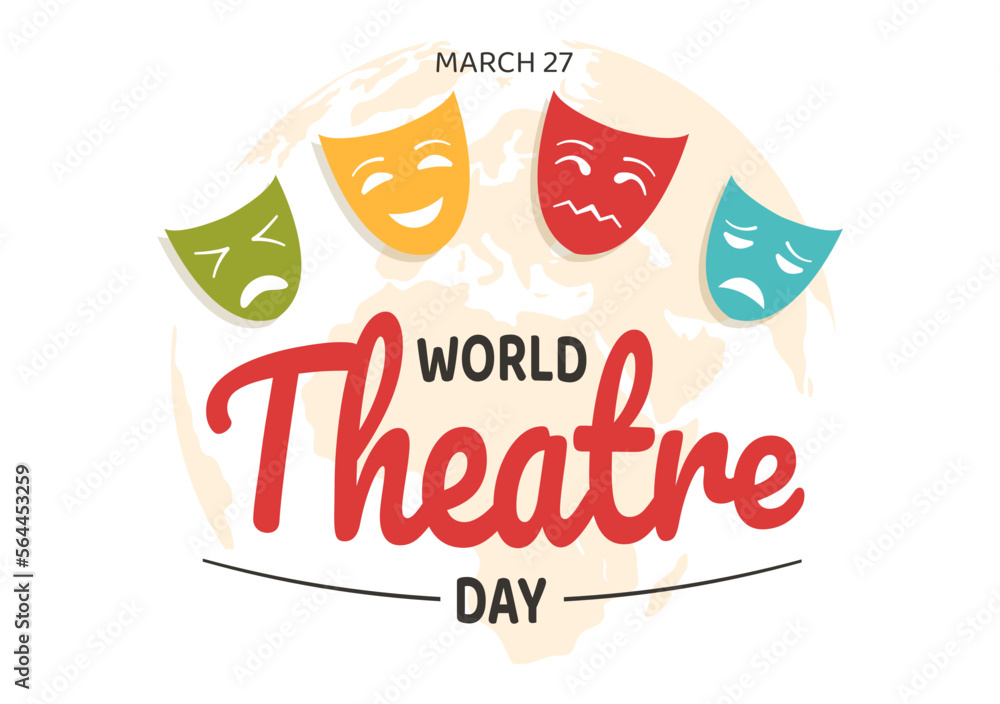 World Theatre Day on March 27 Illustration with Masks and to Celebrate ...