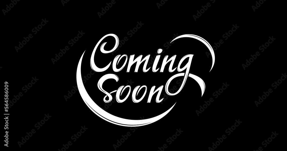Coming soon text animation. Handwritten calligraphic with smooth lines ...