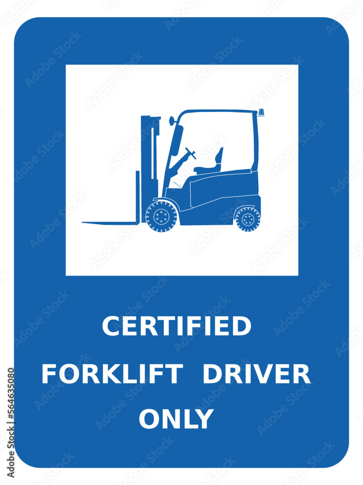 Poster Certified forklift driver only sign,vector illustration – Wall ...