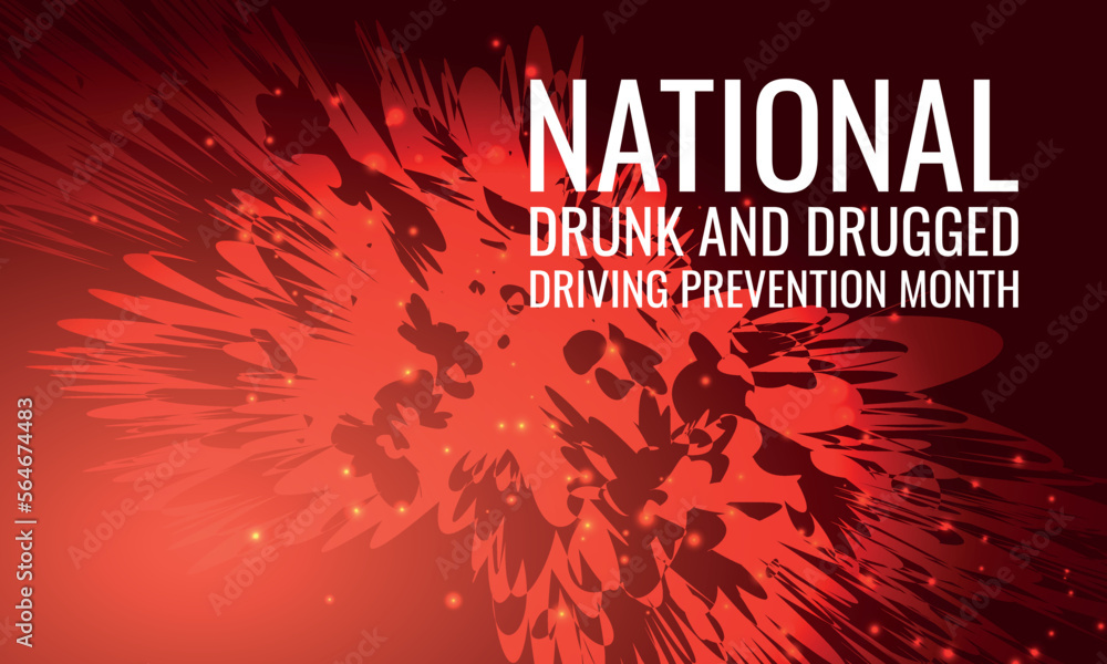 national drunk and drugged driving prevention month. Design suitable ...