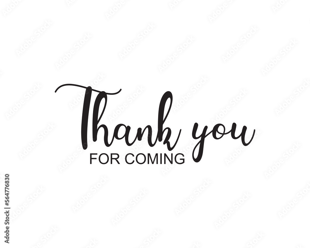 Thank you for coming quote typography font text vector artwork eps 10 ...