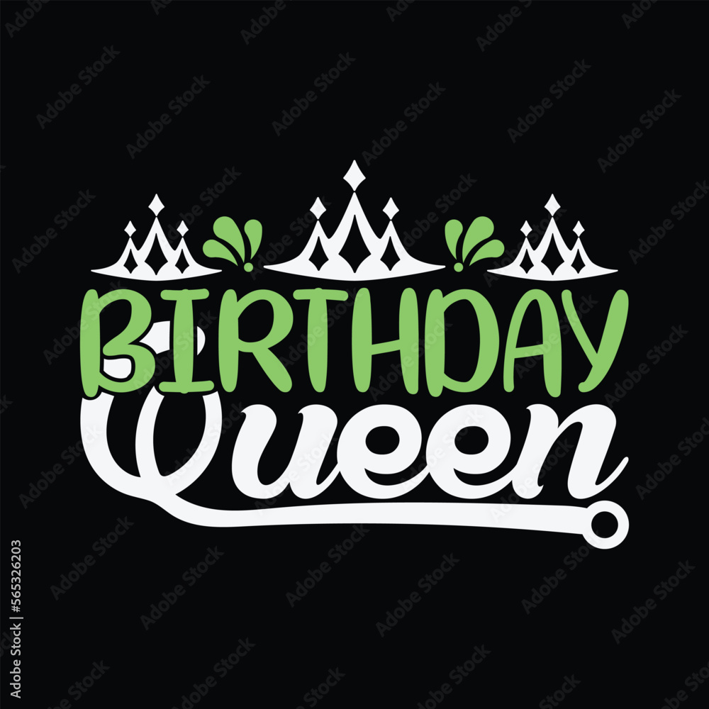 Birthday Queen T-shirt design svg for birthday girls, women, young and ...