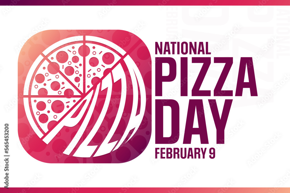 National Pizza Day. February 9. Vector illustration. Holiday poster ...