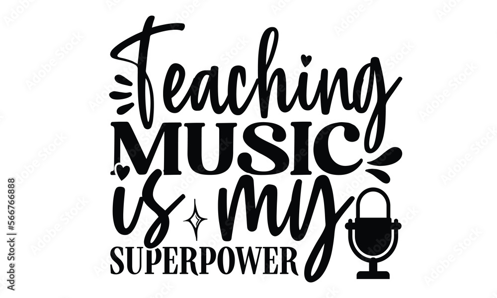 Teaching Music Is My Super Power, Playing musical instruments t-shirt ...