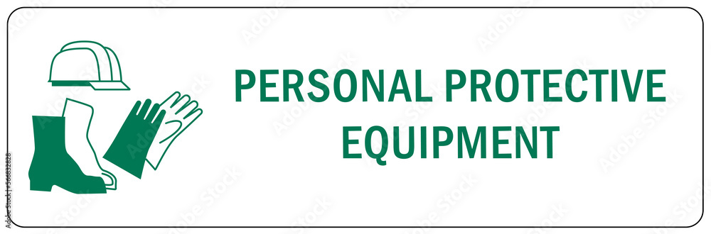 Protective equipment sign and labels personal protective equipment ...