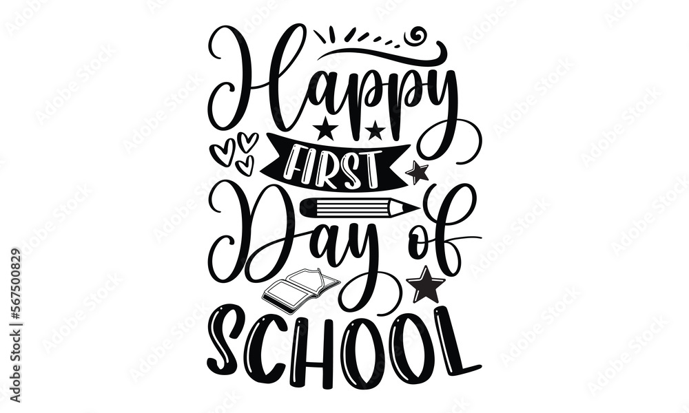 Happy first day of school- Teacher t-shirt design, card template ...