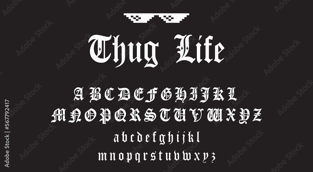 Thug Life Gothic 90's alphabet. Small and capital letters collection ...