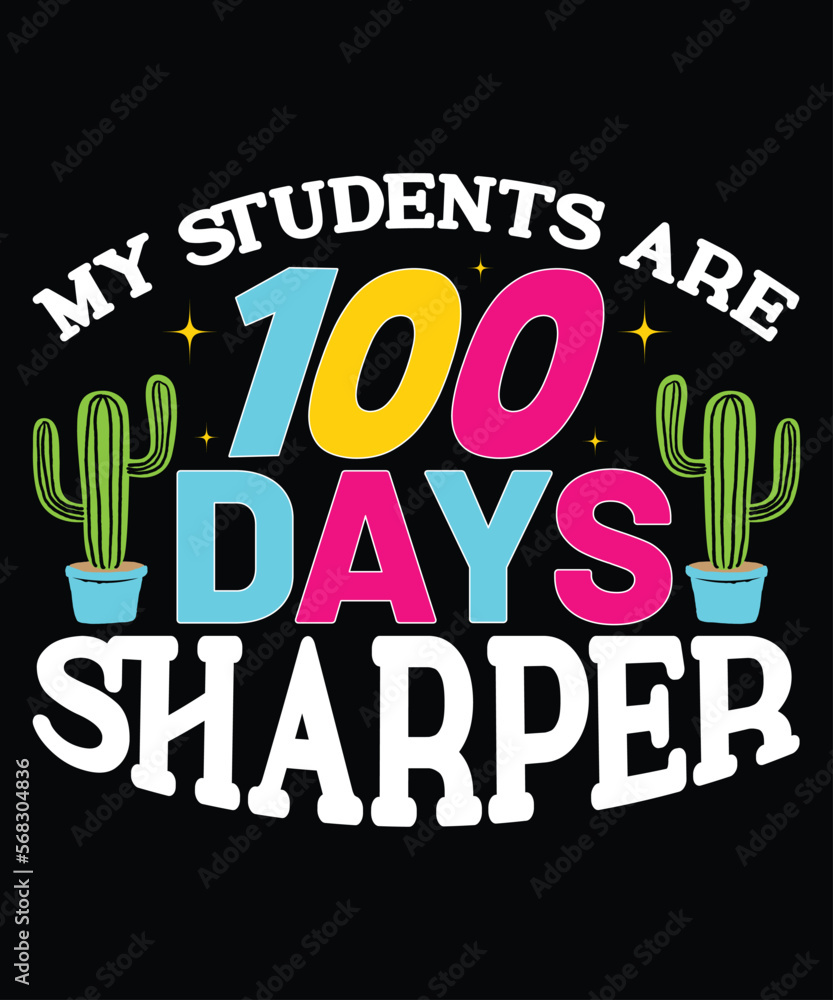 My Students Are 100 Days Sharper, Happy back to school day shirt print ...
