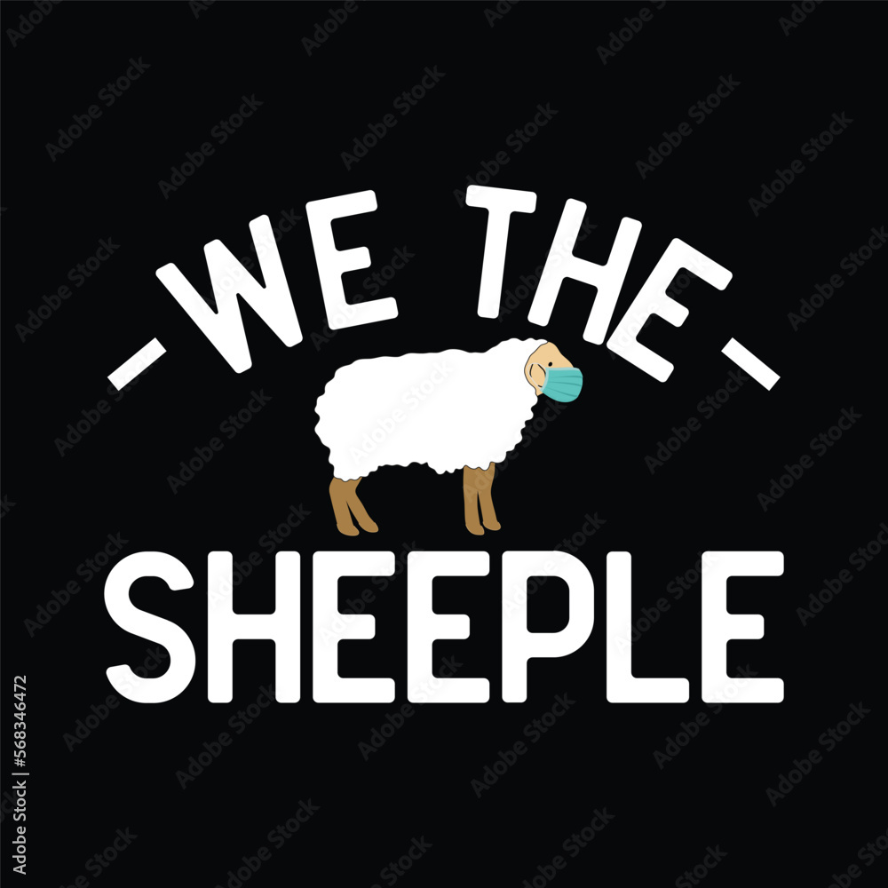 We the Sheeple funny Anti-mask sheep with face mask Stock Vector ...