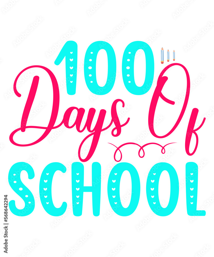 Vetor de 100 days of school svg, 100 days of school svg Cut File, 100 ...