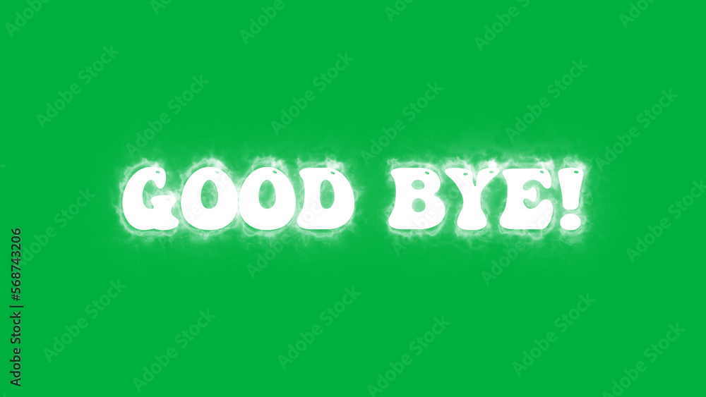 Good Bye animated text on Green Screen background. Template for banner ...