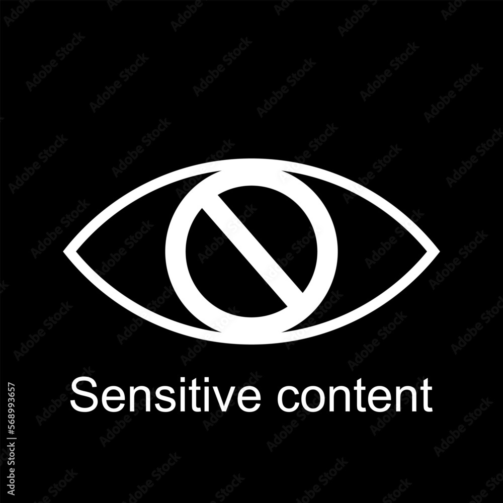 Sensitive content icon. Eye with crossed out pupil. Restrictive sign to ...