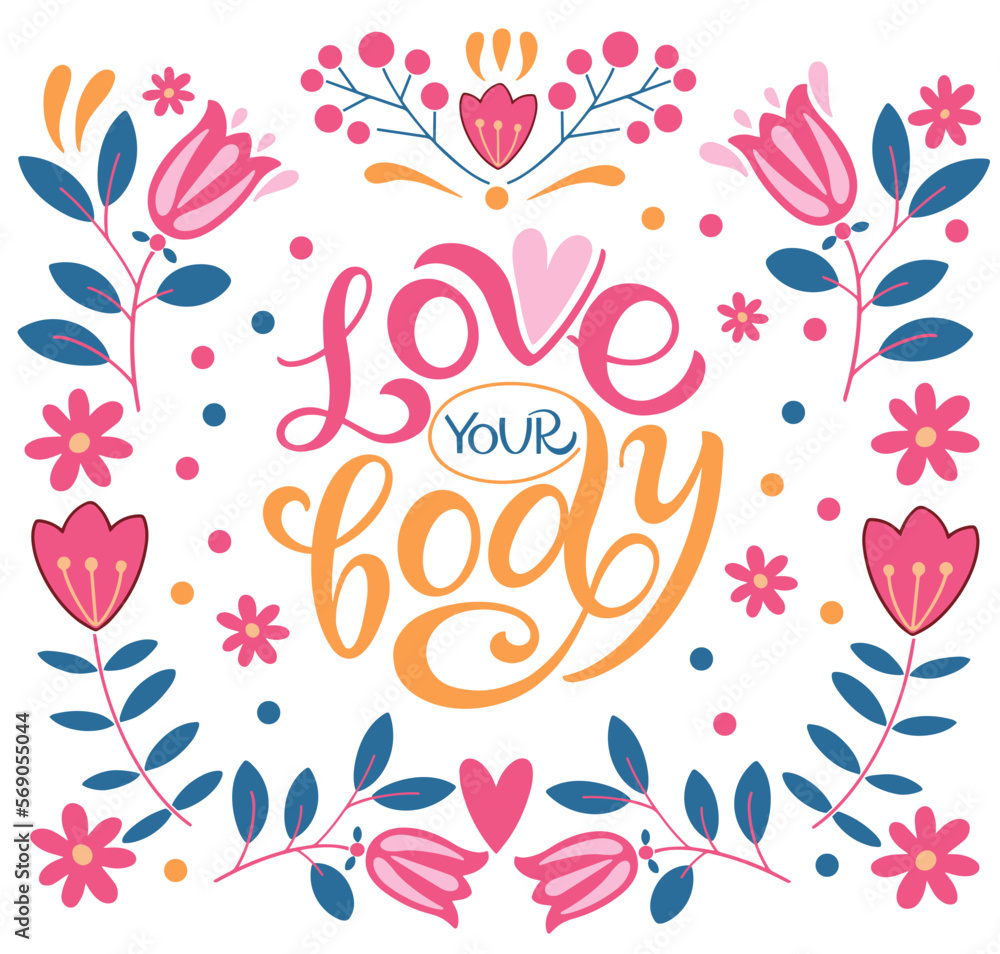 Love your body text. Motivational quote, handwritten calligraphy text ...