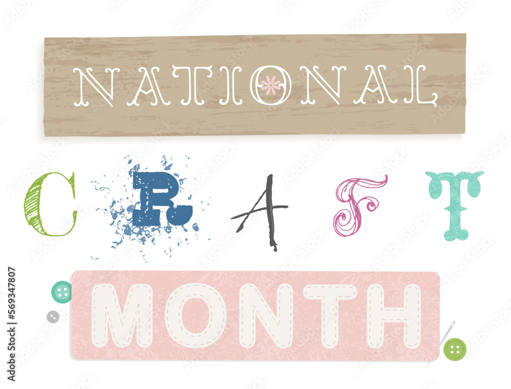 National Craft Month design, in different crafting styles and textures ...