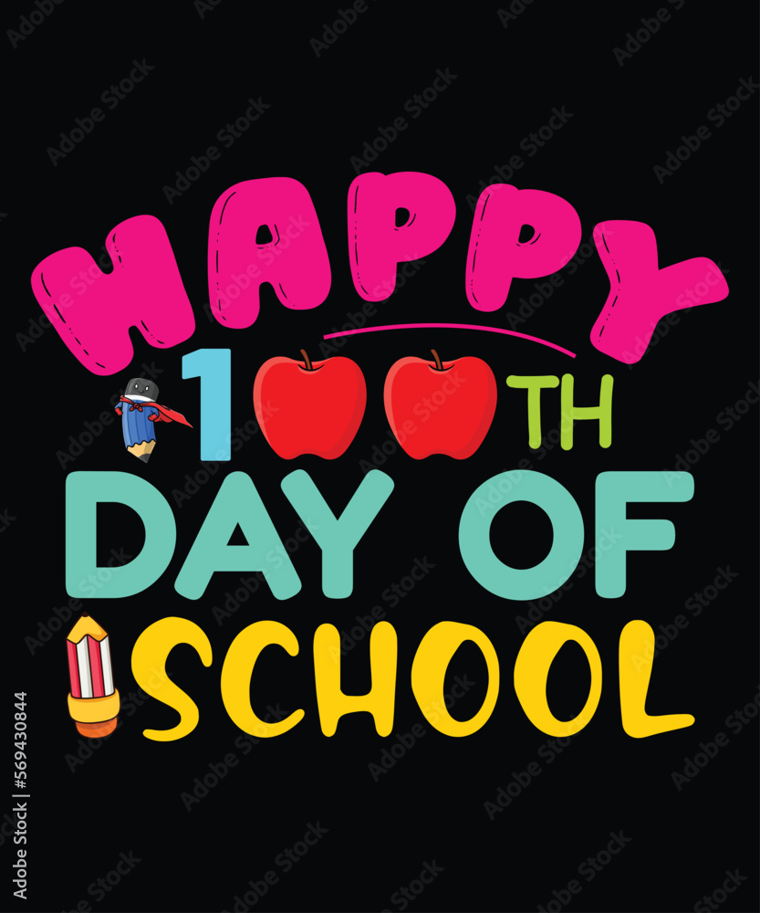 Happy 100TH Day Of School, Happy back to school day shirt print ...