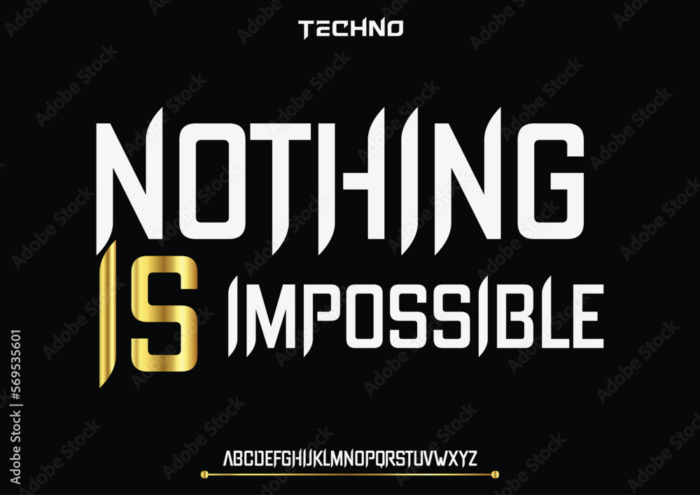 NOTHING IS IMPOSSIBLE Modern Bold Font. Regular Italic Number ...