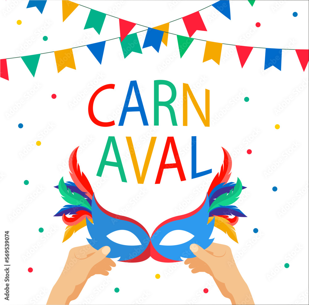 Human hands holding carnival mask. Festive banner with flags garland ...