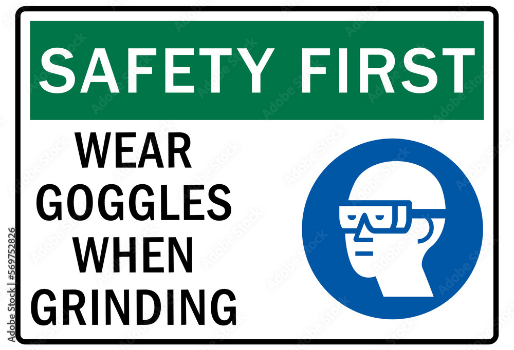 Safety equipment sign and labels wear googles when grinding Stock ...