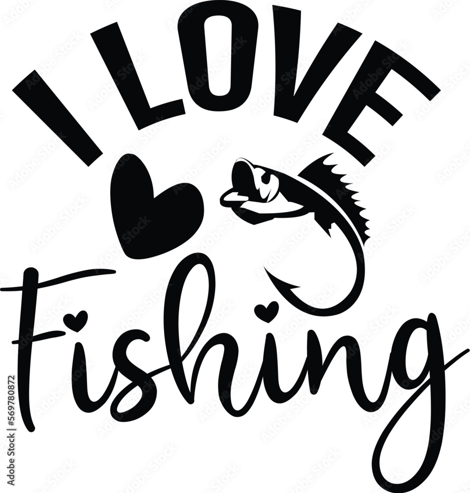 i love fishing svg Stock Vector | Adobe Stock