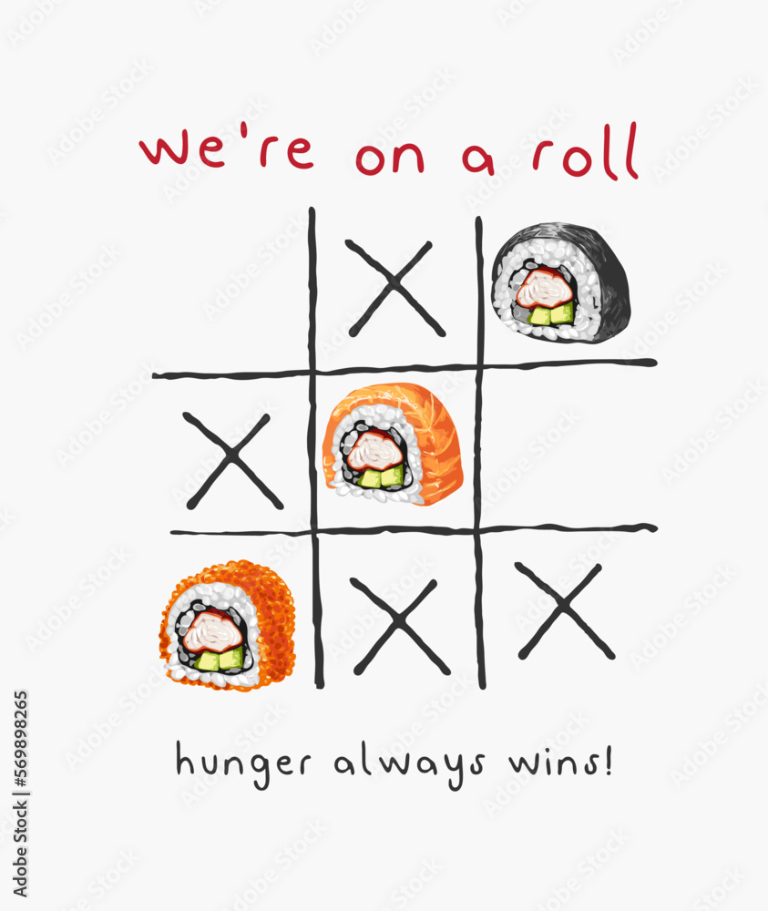 on a roll slogan with sushi rolls in tic tac toe game vector ...