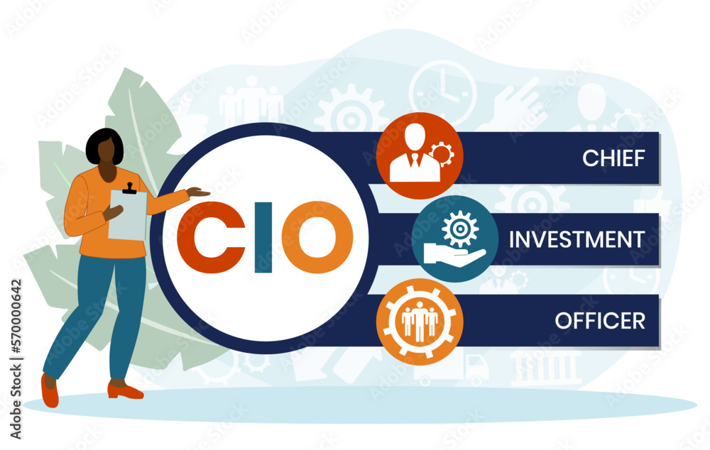 CIO Chief Investment Officer acronym. business concept background ...