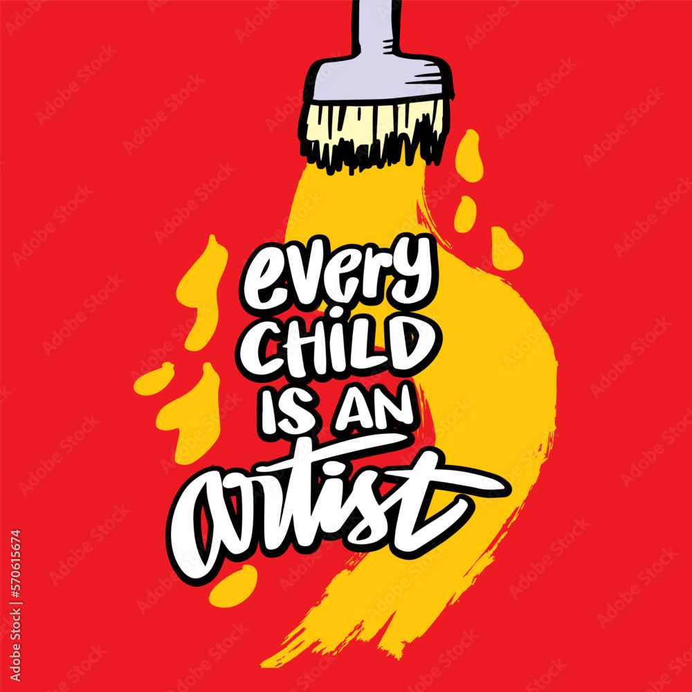 Every child is an artist, hand lettering. Wall art for classroom poster ...