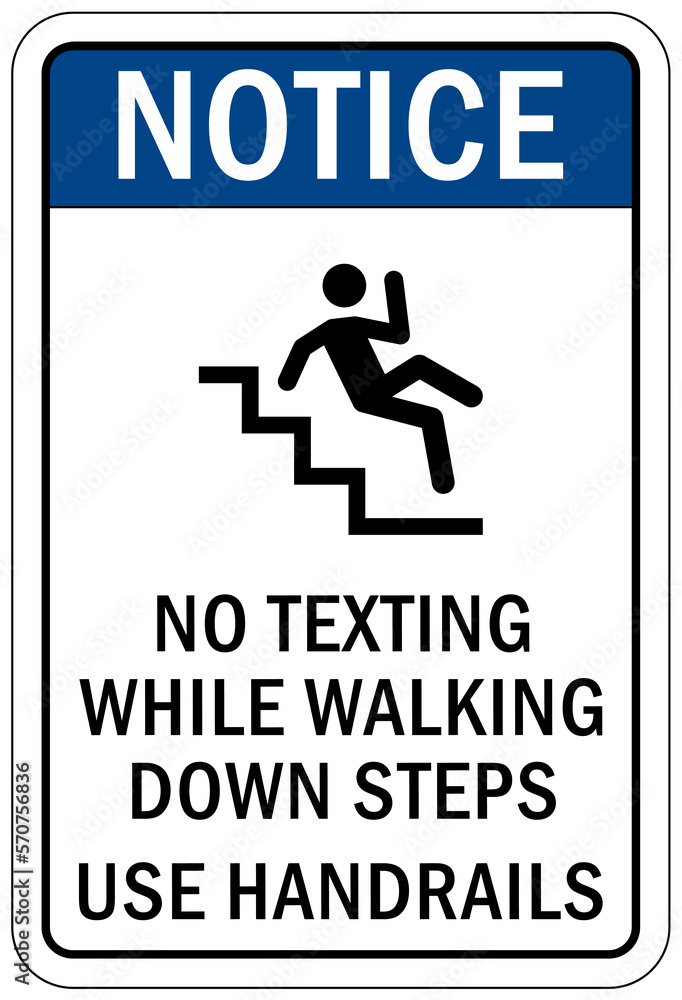 Use handrail sign and labels no texting while walking down steps, use ...