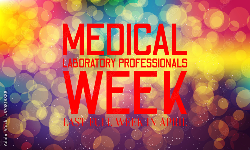 Medical Laboratory Professionals Week. Geometric design suitable for ...