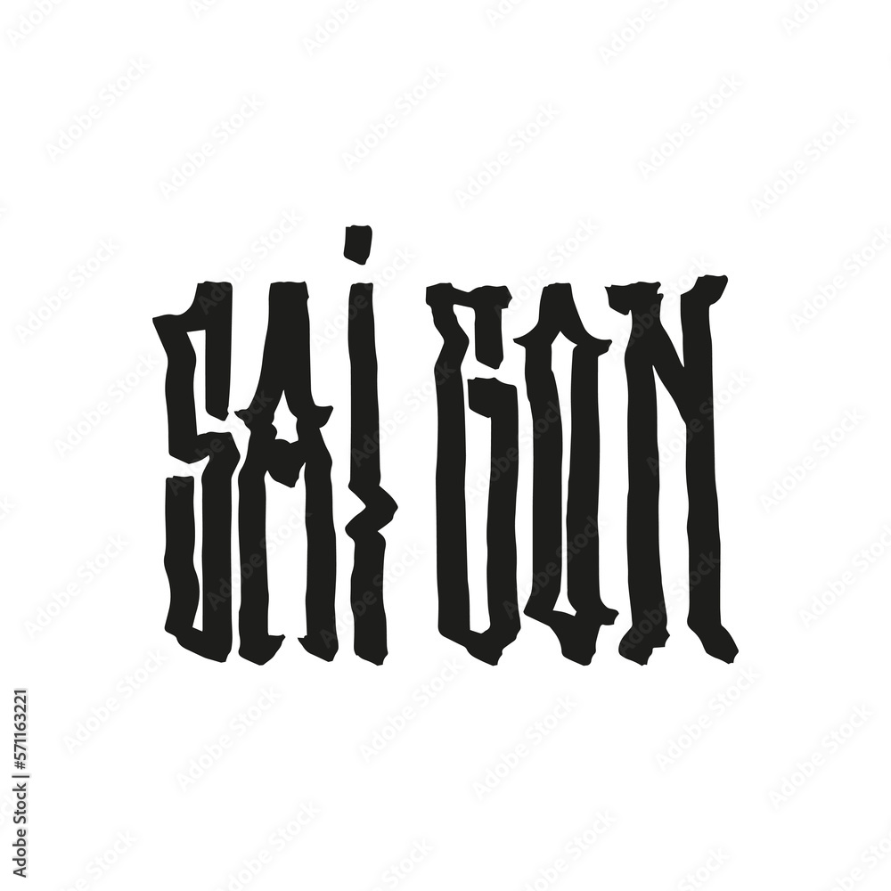 Sai Gon Handwritten city name.Modern Calligraphy Hand Lettering for ...